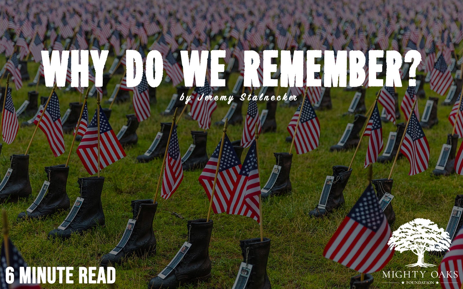 Why Do We Remember? | Mighty Oaks Foundation