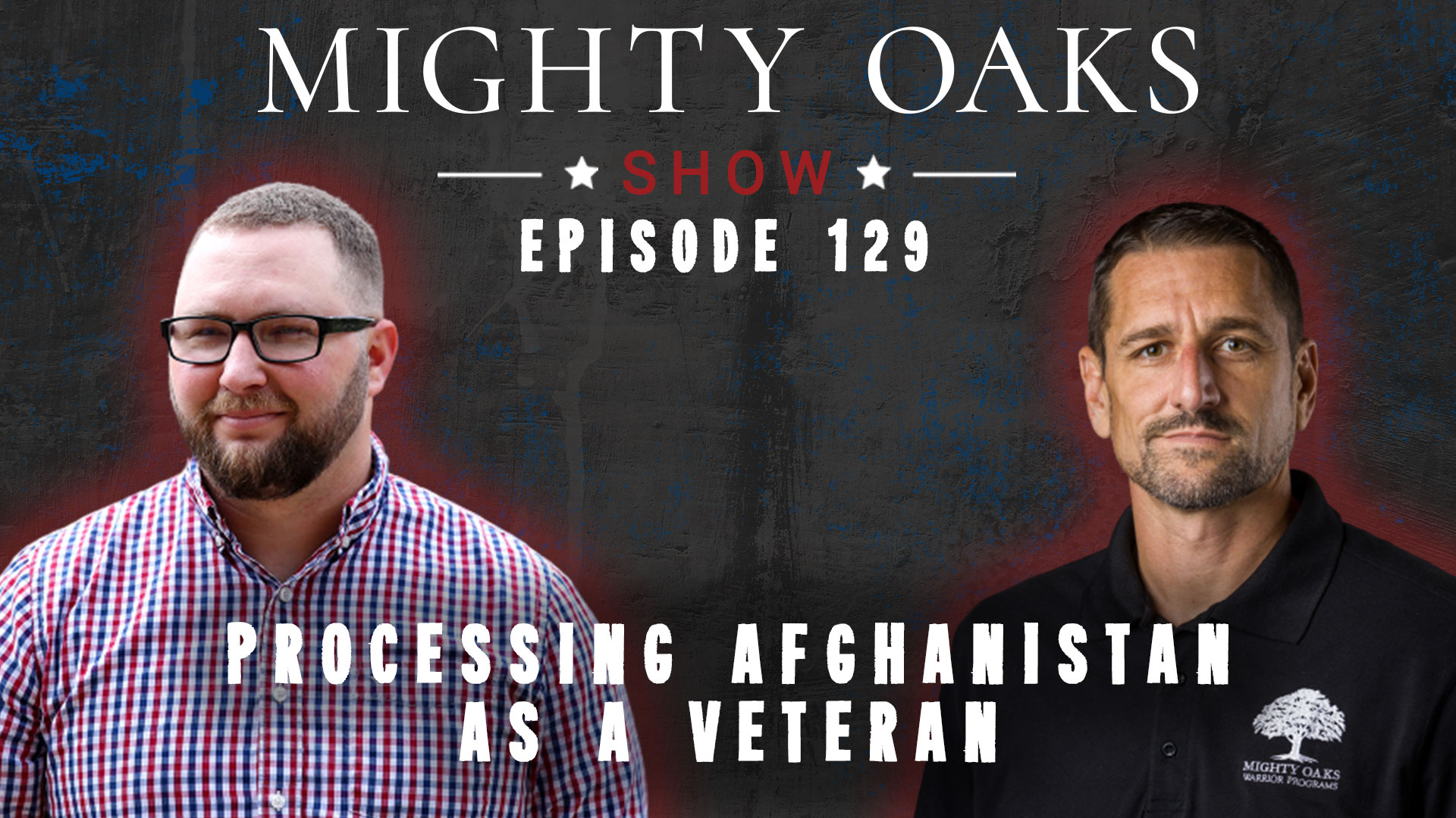 Processing Afghanistan As A Veteran with Matt Statler | Mighty Oaks ...