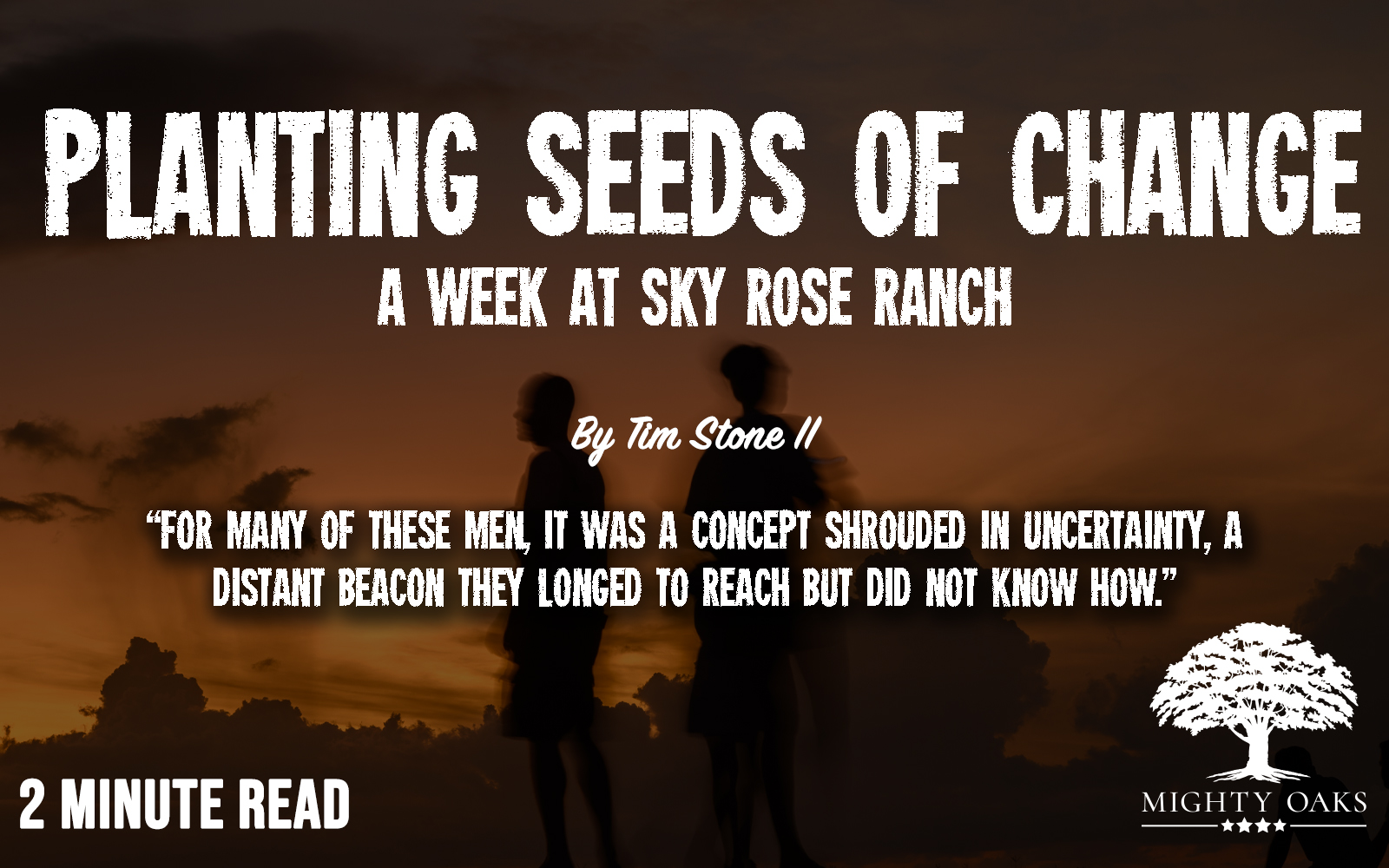 Planting Seeds of Change: A Week at Sky Rose Ranch | Mighty Oaks Foundation