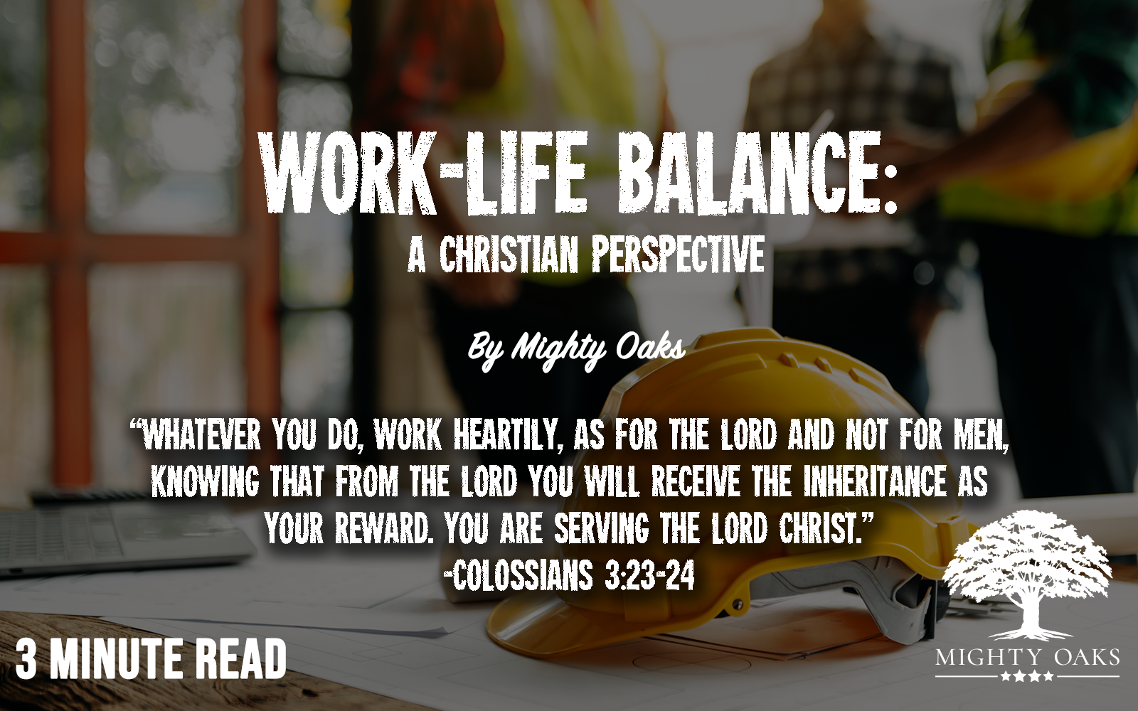 Navigating Work and Life Balance: A Christian Perspective | Mighty Oaks ...